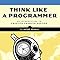 Amazon.com: Think Like a Programmer: An Introduction to Creative ...