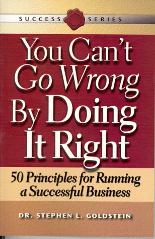 You Can't Go Wrong by Doing It Right: Principles for Running a ...