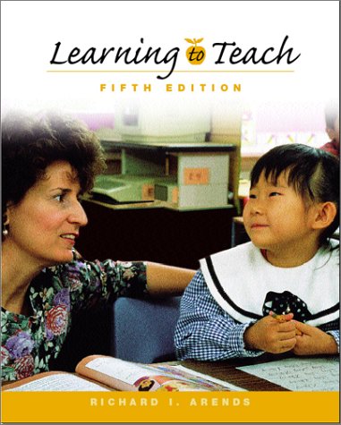Learning to Teach: Richard I. Arends: 9780072423921: Amazon.com: Books