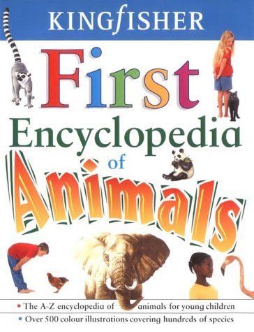 Kingfisher First Encyclopedia of Animals: David Burnie: 9780753405673 ...