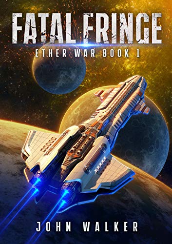 Amazon.com: Fatal Fringe: Ether War Book 1 eBook : Walker, John: Kindle ...