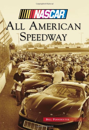 All American Speedway (NASCAR Library Collection): Poindexter, Bill ...