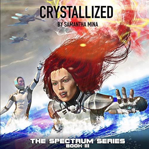 Crystallized: Spectrum, Book 3 (Hörbuch-Download): Samantha Mina, Jason ...