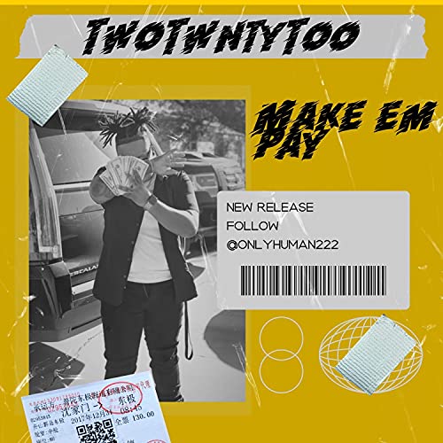 Make em Pay de TwoTwntyToo en Amazon Music Unlimited