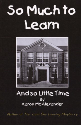 Amazon.com: So Much To Learn eBook : McAlexander, Aaron: Books