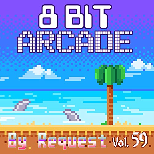 Amazon Musicで8-Bit ArcadeのBy Request, Vol. 59を再生する
