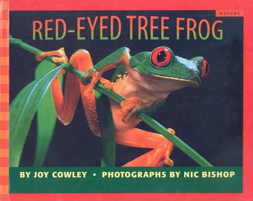 Red-Eyed Tree Frog (Scholastic Bookshelf: Nature): Joy Cowley ...
