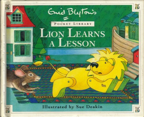 Lion Learns a Lesson (Blyton Pocket Library): Blyton, Enid (adapted ...