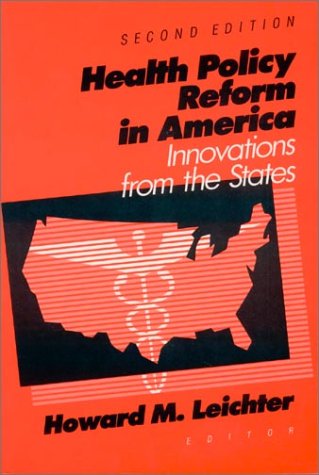 Health Policy Reform in America: Innovations from the States ...