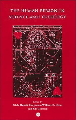 The Human Person in Science and Theology: Gregersen, Niels Henrik ...