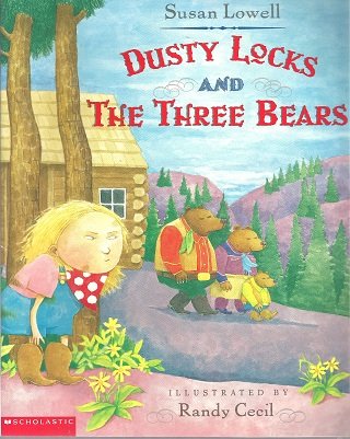 Dusty Locks and the Three Bears: Lowell, Susan: 9780439306461: Amazon ...