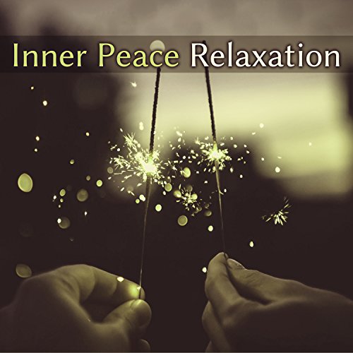 Inner Peace Relaxation – Deep Relaxing Ambient Music, New Age Sounds ...