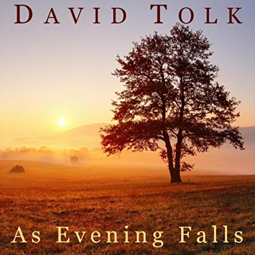 Amazon.co.jp: As Evening Falls : David Tolk: Digital Music