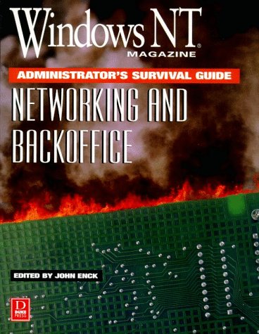 Windows Nt Magazine Administrator's Survial Guide: Networking and ...