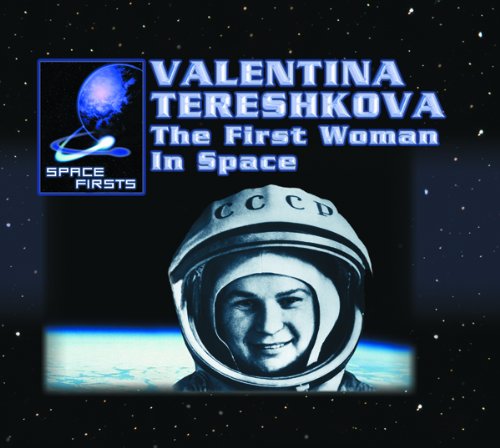 Valentina Tereshkova: The First Woman in Space (Space Firsts) | Amazon ...