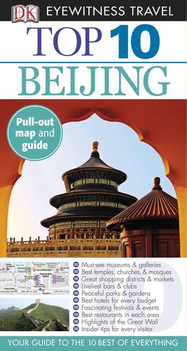 Top 10 Beijing (Eyewitness Top 10 Travel Guide): Humphreys, Andrew ...