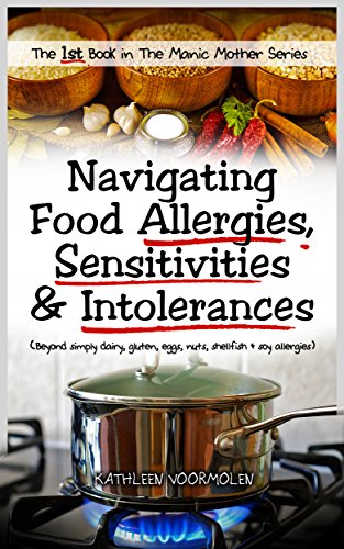 Navigating Food Allergies, Sensitivities and Intolerances: Beyond ...