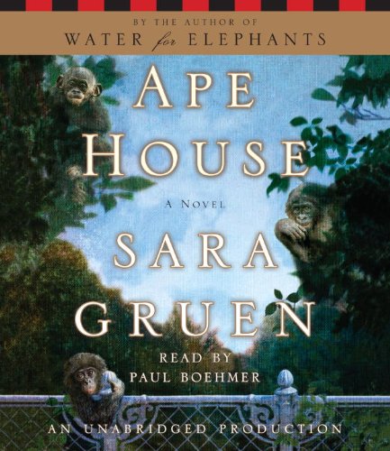 Ape House: A Novel: Gruen, Sara, Boehmer, Paul: 9780739368541: Amazon ...