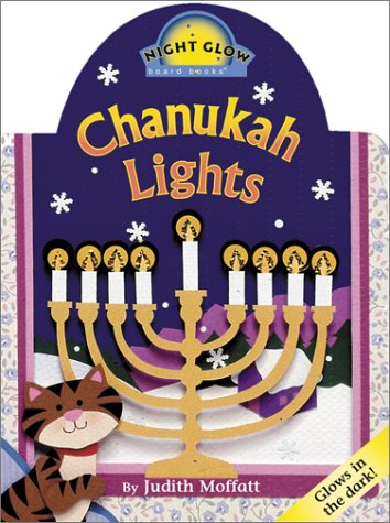 Chanukah Lights (Night Glow Board Book): Moffatt, Judith, Moffatt ...