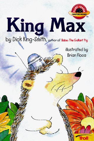 Amazon.com: King Max (Planet Reader): 9780816748105: King-Smith, Dick ...