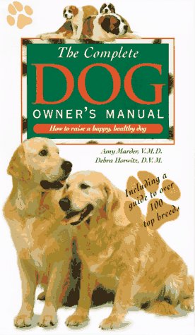 Iams Complete Dog Owner's Manual: Marder, Amy, Horwitz, Debra ...