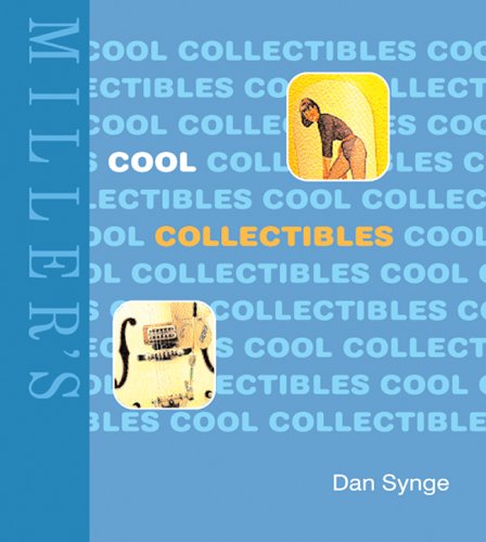 Miller's Cool Collectibles: Synge, Dan: 9781840008944: Amazon.com: Books