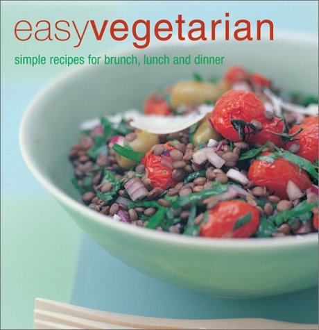 Easy Vegetarian: Simple Recipes for Brunch, Lunch, and Dinner: Ryland ...
