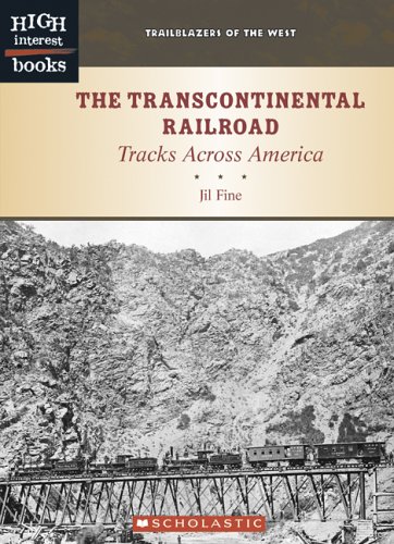 Amazon.com: The Transcontinental Railroad: Tracks Across America ...