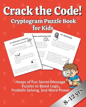 Crack the Code!: The Ultimate Cryptogram Puzzle Book for Kids: 160+ Secret Messages, Hilarious ...
