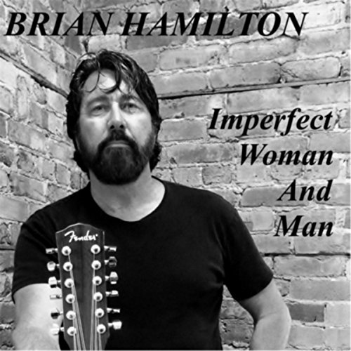 Écouter Imperfect Woman and Man par Brian Hamilton sur Amazon Music Unlimited, ${countryName}