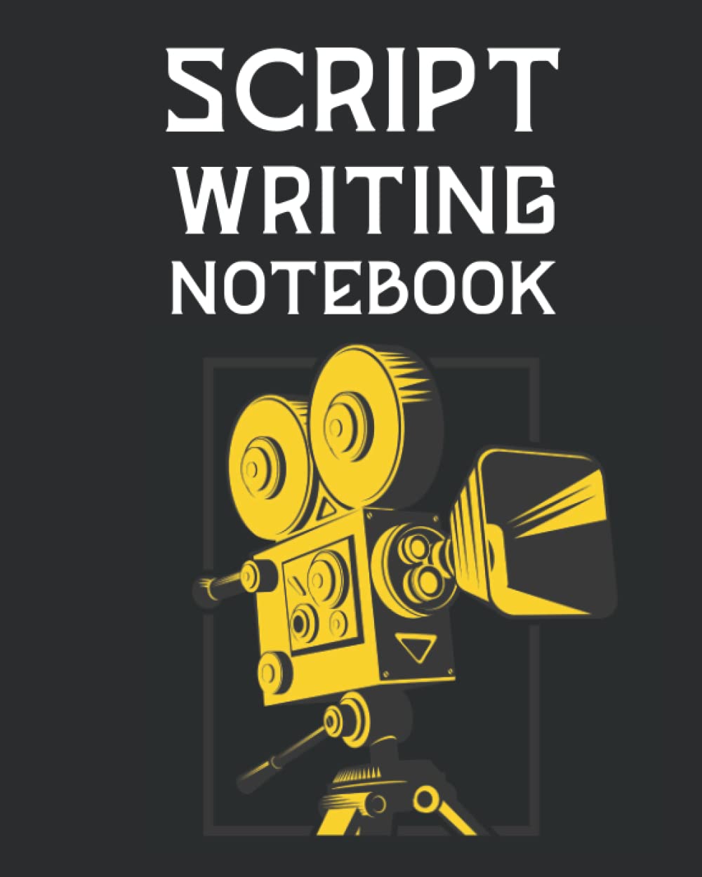 Script Writing Notebook: Screenwriting Journal, Script Writing Practice ...