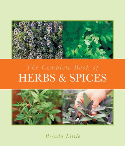 The Complete Book of Herbs & Spices: Little, Brenda: 9781933317519 ...