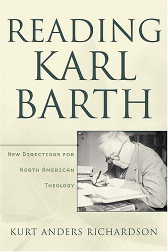 Reading Karl Barth: New Directions for North American Theology ...