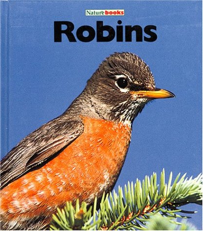 Robins (Naturebooks): Sharth, Sharon: 9781567665963: Amazon.com: Books