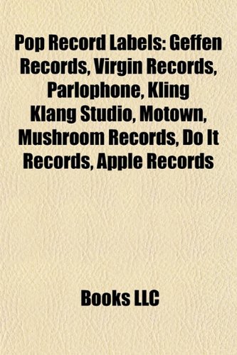 Pop record labels: Geffen Records, Virgin Records, Parlophone, Kling ...