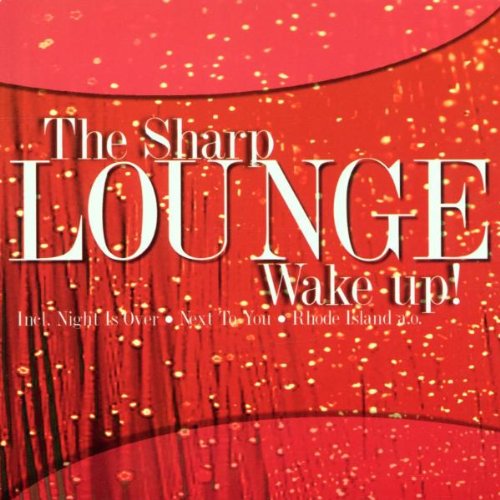 Amazon.de:The Sharp Lounge-Wake Up!
