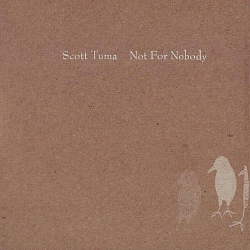 Amazon.com: Not for Nobody : Scott Tuma: Digital Music