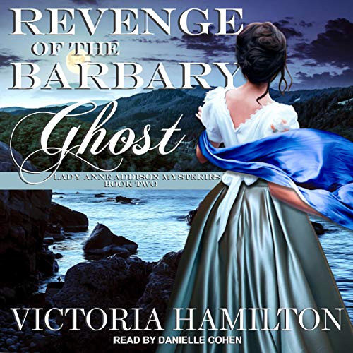 Amazon.com: Revenge of the Barbary Ghost: Lady Anne Addison Mysteries ...