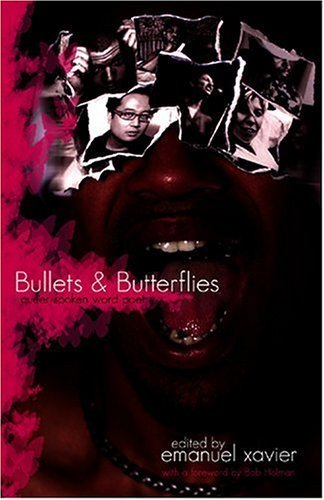 Amazon.com: Bullets & Butterflies: Queer Spoken Word Poetry: 9780974638850: Emanuel Xavier ...
