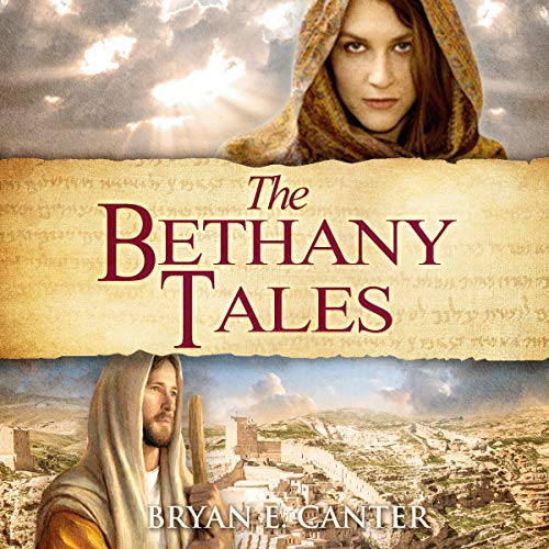 Amazon.com: The Bethany Tales: Four Intertwined Stories of Restoration ...