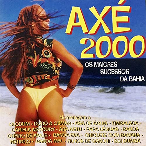 Amazon Music - Axé 2000のOs Maiores Sucessos da Bahia - Amazon.co.jp