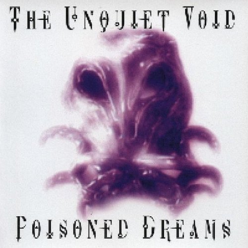 Play Poisoned Dreams by Unquiet Void on Amazon Music