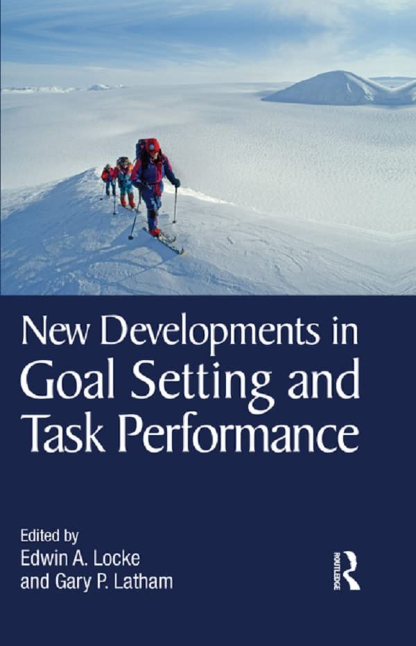 New Developments in Goal Setting and Task Performance eBook : Locke ...