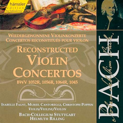Play Bach, J.S.: Reconstructed Violin Concertos, Bwv 1052R, Bwv 1056R ...