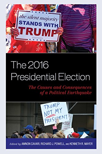 The 2016 Presidential Election: The Causes and Consequences of a ...