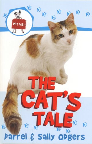 Pet Vet Book 1: The Cat's Tale: Odgers, Darrel, Odgers, Sally, Dawson, Janine: 9780545986663 ...