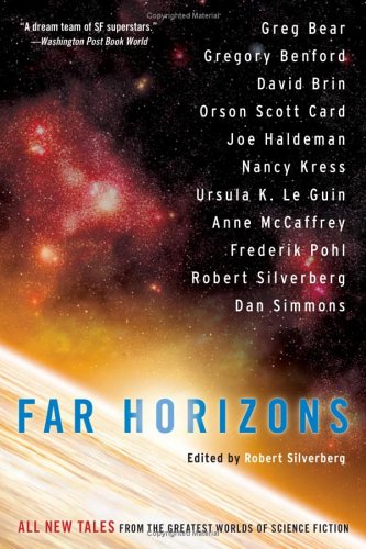 Far Horizons: All New Tales from the Greatest Worlds of Science Fiction ...