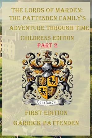 The Lords of Marden: The Pattenden Family's Adventure Through Time ...