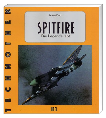 Amazon.com: Spitfire. Die Legende lebt: 9783893654055: Jeremy Flack: Books