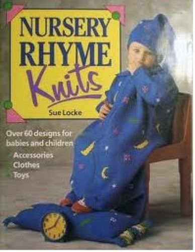 Nursery Rhyme Knits: Sue Locke: 9780706367027: Amazon.com: Books